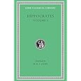 Hippocrates, Volume I: Ancient Medicine (Loeb Classical Library, No ...