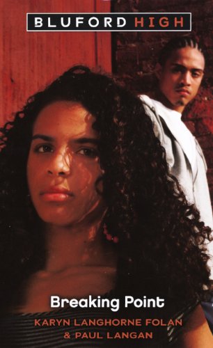 Breaking Point (Bluford High, book 16) by Karyn Langhorne Folan and ...