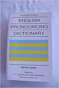 English Pronouncing Dictionary: Daniel Jones, A. C. Gimson ...