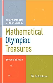 Mathematical Olympiad Treasures Andreescu Titu Enescu Bogdan