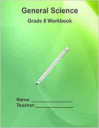 General Science Grade 8 Workbook: Argyle, Mrs. Jacquelyn K ...