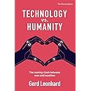 Technology vs. Humanity: The coming clash between man and machine ...