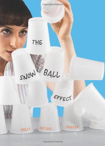 Amazon.com: The Snowball Effect: Hoxter, Holly Nicole: Books