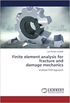 Amazon.com: Finite element analysis for fracture and damage mechanics ...