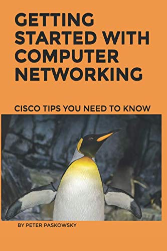 Getting Started With Computer Networking: Cisco Tips You Need To Know ...