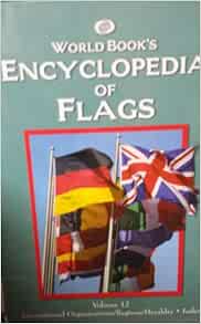 World Book's Encyclopedia of Flags Complete 12 Volume Set: Edited ...