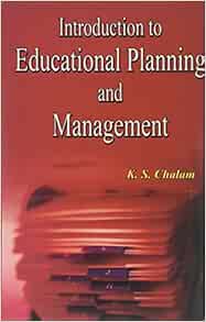 Introduction to Educational Planning and Management: 9788126116621 ...
