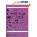 Amazon.com: Rule-Governed Behavior: Cognition, Contingencies, and ...