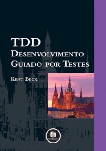 TDD. Desenvolvimento Guiado por Testes PDF Kent Beck