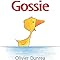 Gossie (Gossie & Friends): Dunrea, Olivier: 0046442747912: Amazon.com ...