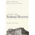 Amazon.com: A History of the Federal Reserve, Volume 1: 1913-1951: ...