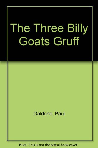 Amazon.com: The Three Billy Goats Gruff: 9780606006026: Galdone, Paul ...