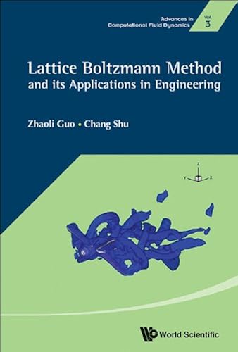 Lattice Boltzmann Method And Its Application In Engineering (Advances In Computational Fluid ...