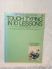 Touch typing in ten lessons : a home-study course with complete ...