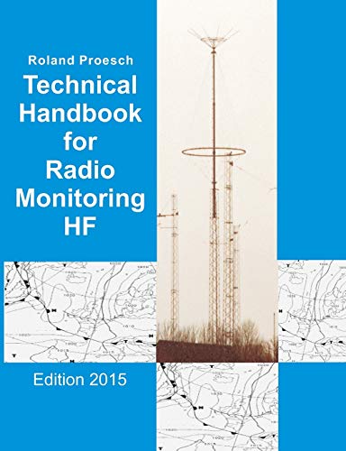 Technical Handbook for Radio Monitoring HF: Proesch, Roland ...