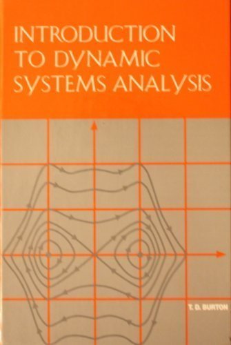 Introduction To Dynamic Systems Analysis: Burton, Thomas D ...