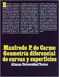 Geometria diferencial de curvas y superficies/ Differential Geometry of ...