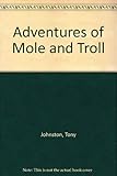 Happy Birthday, Mole and Troll: Johnston, Tony: 9780440402176: Amazon ...