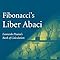 Fibonacci's Liber Abaci: A Translation into Modern English of Leonardo ...