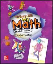 McGraw-Hill My Math Teacher Edition Grade 5 Volume 1: McGraw-Hill ...