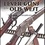 Shooting Lever Guns of the Old West: Mike Venturino, Venturino, Mike ...