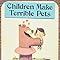 Children Make Terrible Pets: Brown, Peter: 9780316015486: Books - Amazon.ca