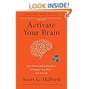 Activate Your Brain: How Understanding Your Brain Can Improve Your Work ...