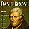 Amazon.com: Daniel Boone: The Life and Legend of an American Pioneer ...