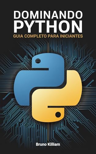 Dominando Python: Guia completo para iniciantes - eBook, Resumo, Ler ...