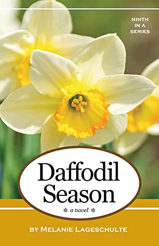 Daffodil Season: a novel (Book 9) (Melinda Foster Series): Lageschulte ...