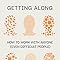 Amazon.com: Getting Along: How to Work with Anyone (Even Difficult ...