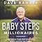 Baby Steps Millionaires: How Ordinary People Built Extraordinary Wealth ...