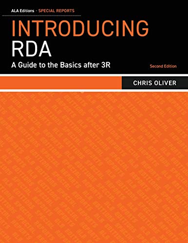 Introducing RDA: A Guide To The Basics After 3R (ALA Special Report ...