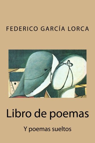 Libro de poemas: Y poemas sueltos (Spanish Edition): García Lorca ...