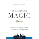Amazon.com: ENGAGEMENT MAGIC: Five Keys for Engaging People, Leaders ...