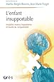 Amazon.fr - L'enfant insupportable : Instabilité motrice, hyperkinésie ...