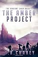 The Amber Project (The Variant Saga): Chaney, J N: 9781511757911 ...