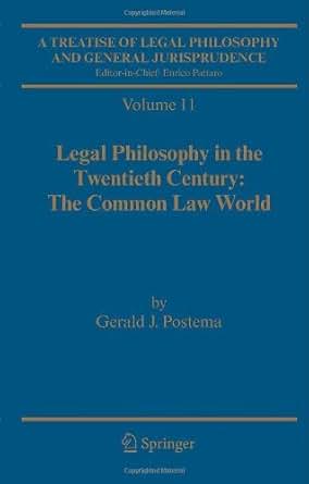 A Treatise of Legal Philosophy and General Jurisprudence: Volume 11: Legal Philosophy in the ...