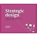 Strategic Design: 8 Essential Practices Every Strategic Designer Must ...