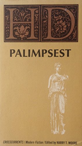 Palimpsest: Doolittle, H. D. (Hilda), Moore, Harry T.: 9780809303274 ...