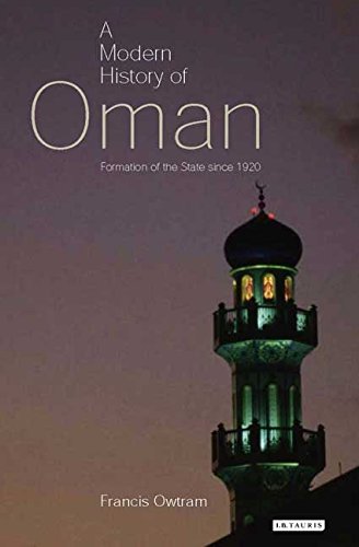 Amazon.com: A Modern History of Oman: Formation of the State since 1920 ...