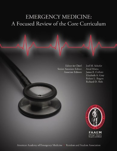 Emergency Medicine: A Focused Review of the Core Curriculum: Joel M ...