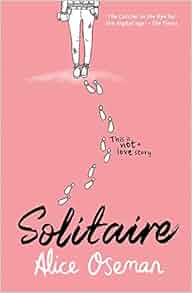 Solitaire: Alice Oseman: 9780007559220: Amazon.com: Books