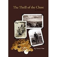 The Thrill of the Chase: Fenn, Forrest: 9780967091785: Amazon.com: Books