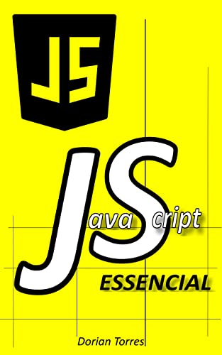 Javascript Essencial: Guia completo de Javascript para iniciantes e ...