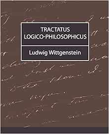 Tractatus Logico-Philosophicus: Ludwig Wittgenstein, Wittgenstein ...