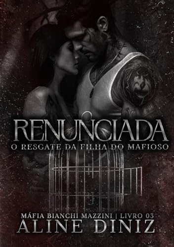 Renunciada: O Resgate da Filha do Mafioso - Livro 3 - eBook, Resumo, Ler Online e PDF - por ...