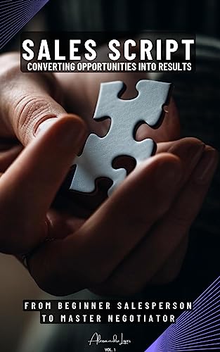 Sales Script - Converting Opportunities into Results: A Journey of ...