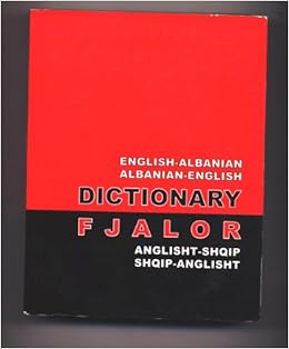 English Albanian Albanian English Dictionary Fjalor Anglisht Shqip ...