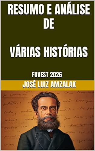 RESUMO E ANÁLISE DE VÁRIAS HISTÓRIAS: RESUMO E ANÁLISE FUVEST 2026 (RESUMOS E ANÁLISES FUVEST ...